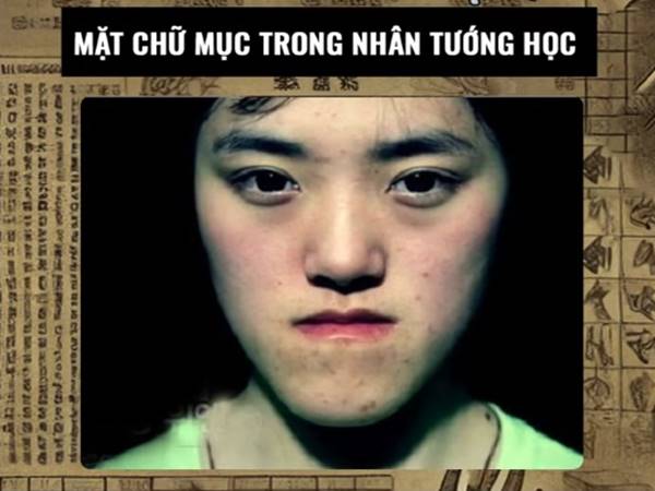 Những bí ẩn về mặt chữ mục trong nhân tướng học